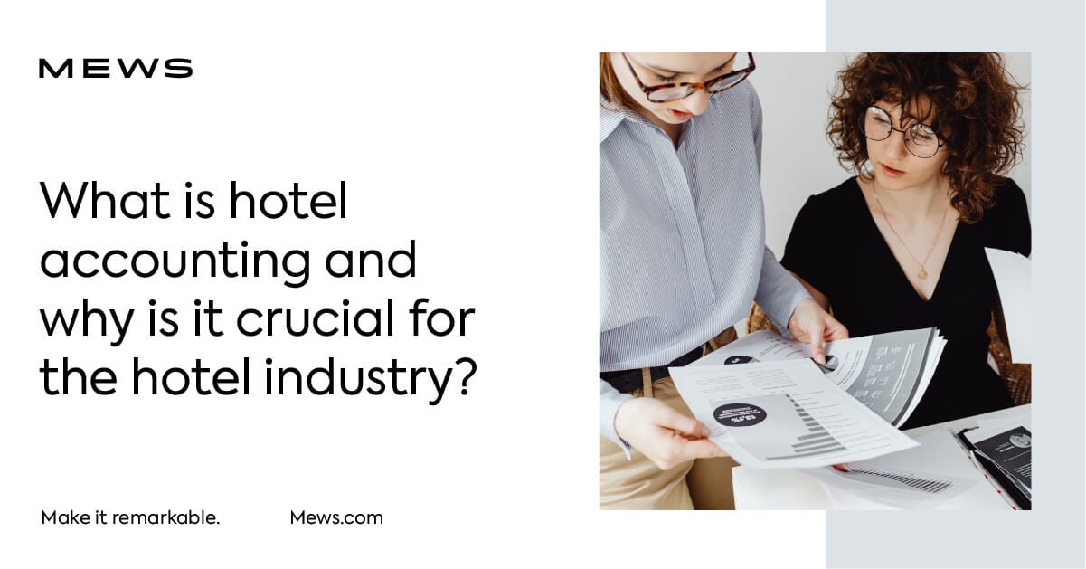Hotel accounting: Why is it crucial for the hotel sector?